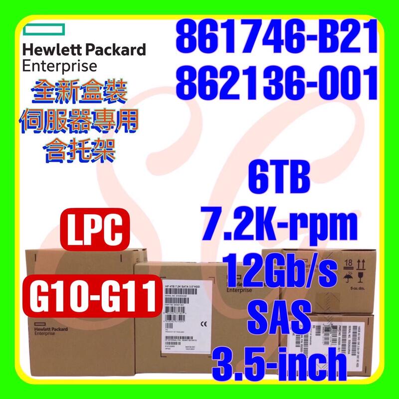 全新盒裝 HPE 861746-B21 862136-001 G11 6TB 7.2K 12G SAS LPc 3.5吋 | 露天市集 | 全 ...