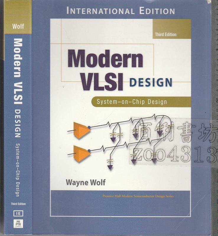 佰俐b《Modern VLSI Design:System-on-Chip Design 3e》2002-Wolf | 露天市集 | 全台最大的網路購物市集