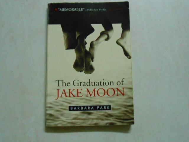 【森林二手書】《The Graduation of Jake Moon》ISBN:0689839855│Park, Barbara | 露天 ...